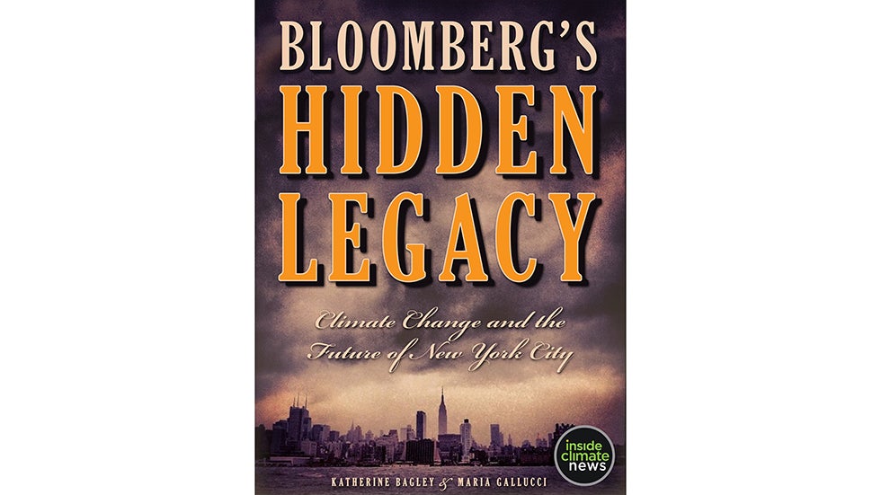 A New Book Looks at Bloomberg's Hidden Environmental Legacy | The ...
